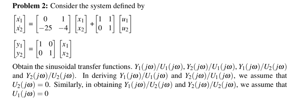 Solved Problem 2: Consider the system defined by xi 1 lu' y1 | Chegg.com