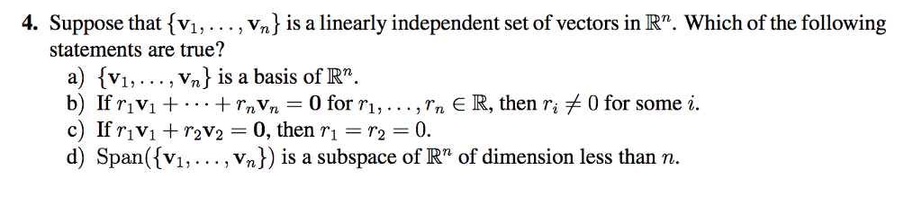 Solved 4. Suppose that {v?,..., vn^ is a linearly | Chegg.com