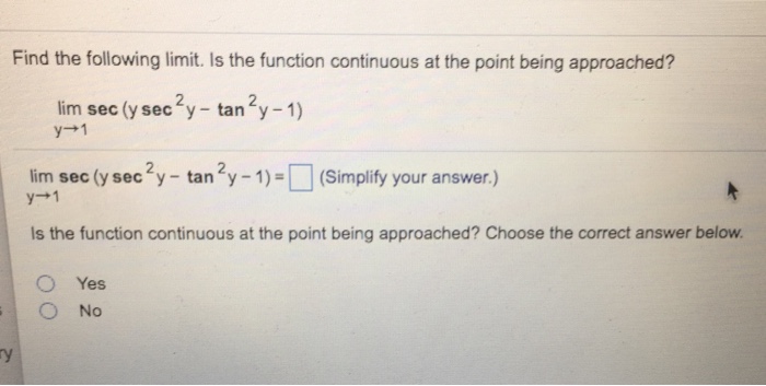 Solved Find the following limit. Is the function continuous | Chegg.com