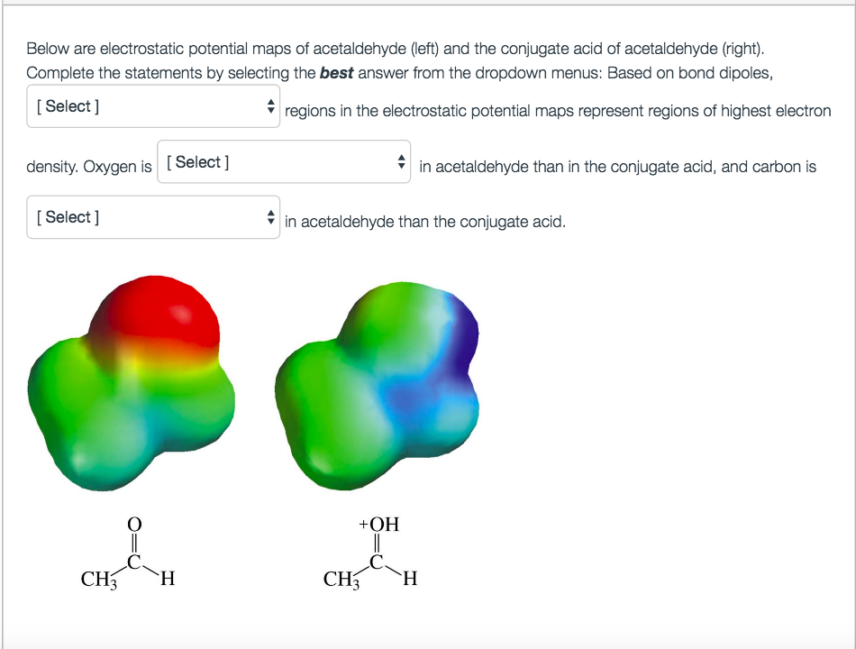 Solved Interpretting electrostatic potential maps. The | Chegg.com