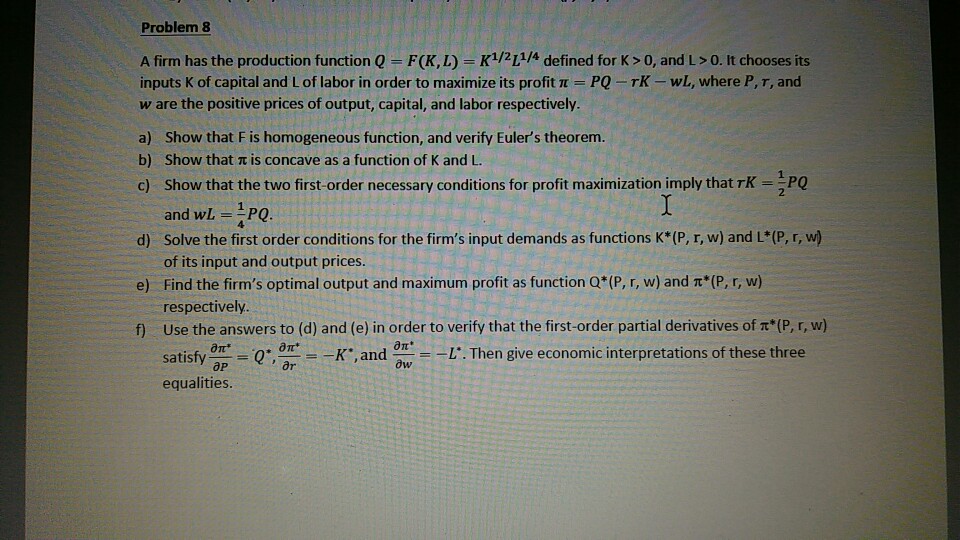 Solved Problem 8 A firm has the production function Q F(K, | Chegg.com