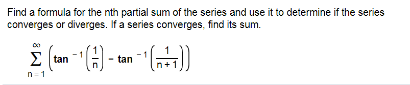 Solved Find a formula for the nth partial sum of the series | Chegg.com