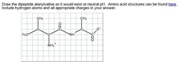 Solved Draw the dipeptide alanylvaline as it would exist at | Chegg.com