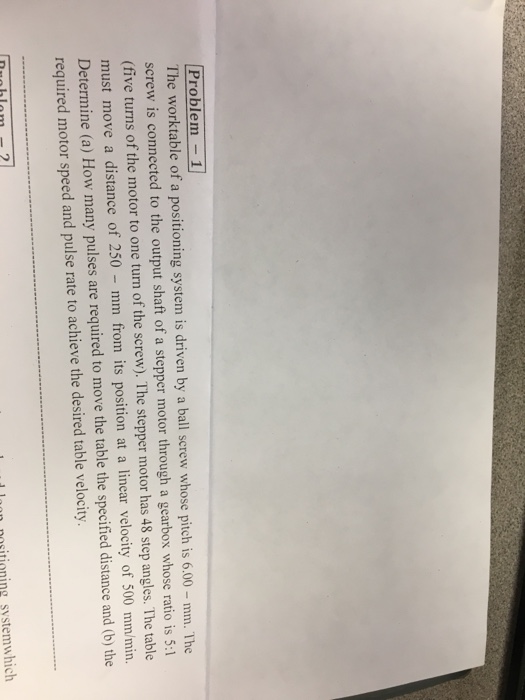 Solved The worktable of a positioning system is driven by a | Chegg.com