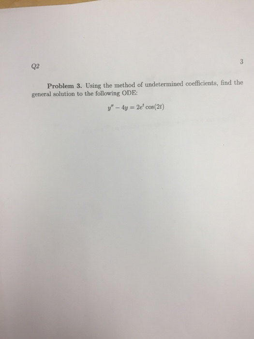 Solved Using the method of undetermined coefficients, find | Chegg.com