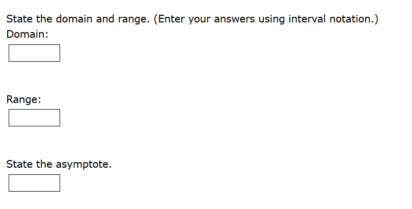 Solved State the domain and range. (Enter your answers | Chegg.com