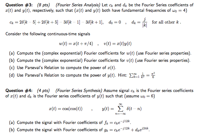 Solved Question #3: (8 pts) (Fourier Series Analysis) Let ck | Chegg.com