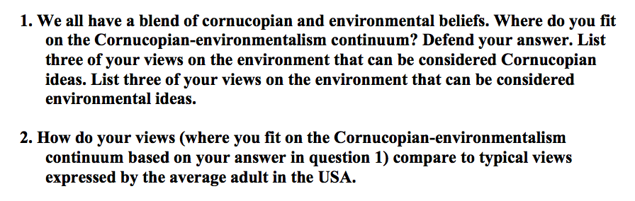 Solved We all have a blend of cornucopian and environmental | Chegg.com