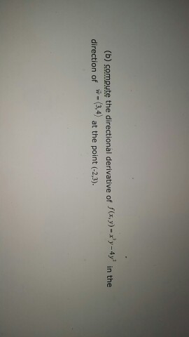 Solved Compute the directional derivative of f(x, y) = x^3y | Chegg.com