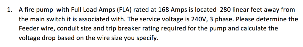 A fire pump with Full Load Amps (FLA) rated at 168 | Chegg.com