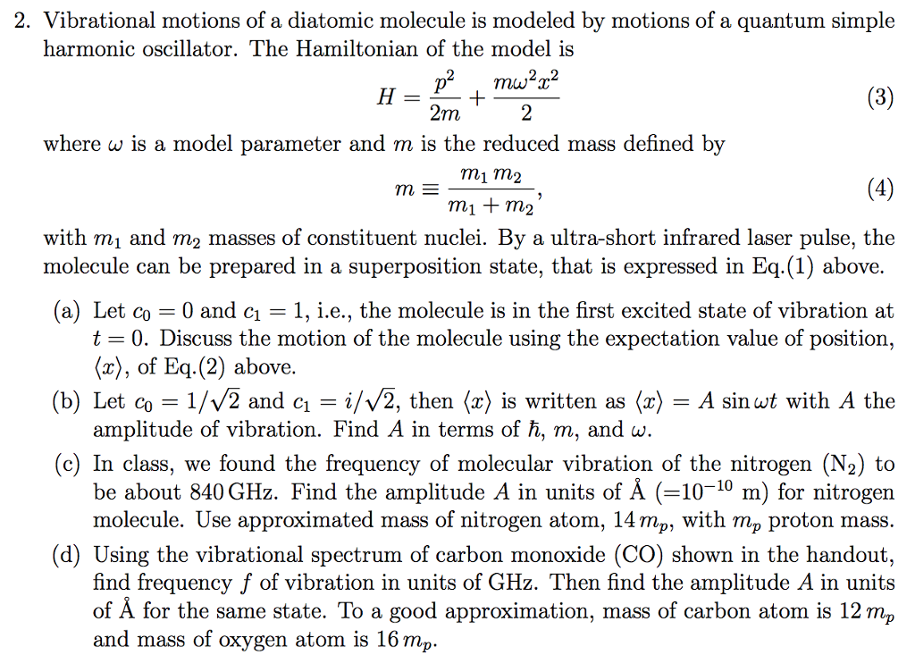 Solved 2. Vibrational motions of a diatomic molecule is | Chegg.com