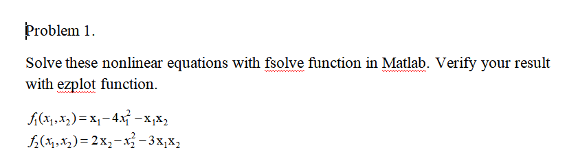 Solved Problem 1 Solve These Nonlinear Equations With Fsolve