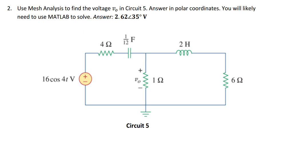 Solved Use Mesh Analysis to find the voltage v_o in Circuit | Chegg.com