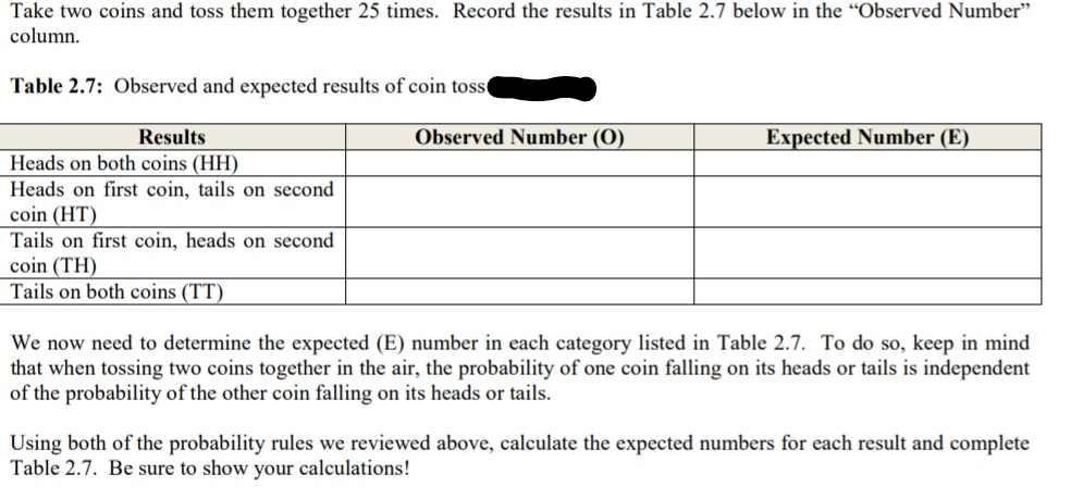 Solved Take two coins and toss them together 25 times. | Chegg.com