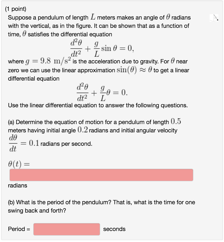 Solved (1 point) Suppose a pendulum of length L meters makes | Chegg.com