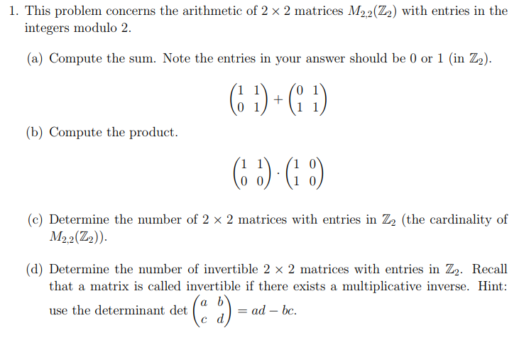 Solved 1. This problem concerns the arithmetic of 2 × 2 | Chegg.com