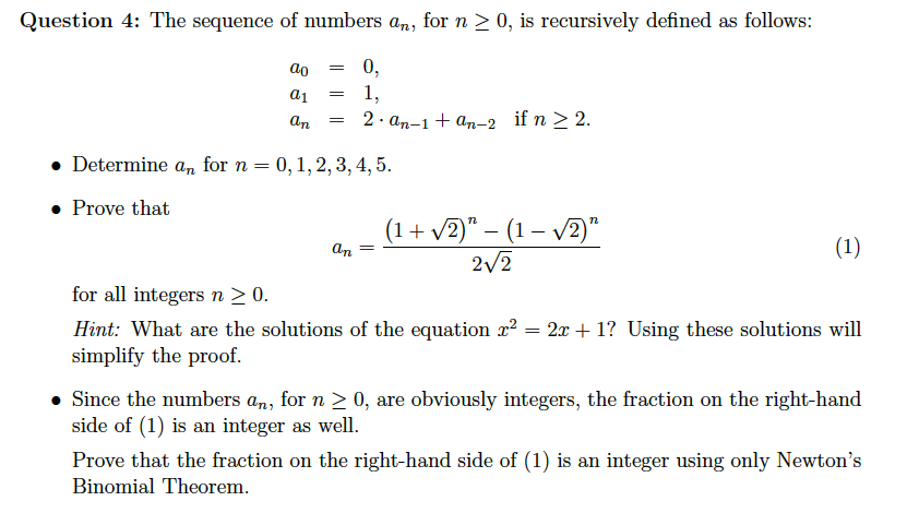 Solved Question 4: The sequence of numbers an, for n 2 0, is | Chegg.com