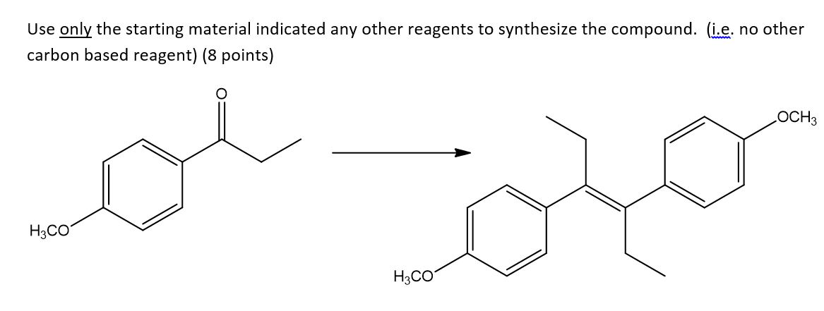 Solved Use only the starting material indicated any other | Chegg.com