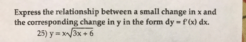 Solved Express the relationship between a small change in x | Chegg.com