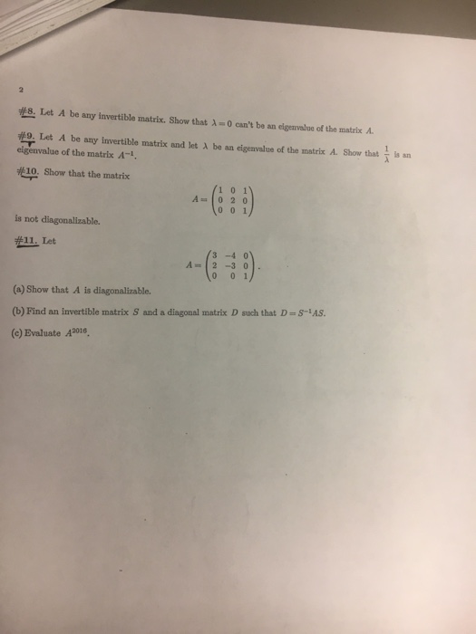 Solved Let A be any invertible matrix. Show that lambda = 0 | Chegg.com