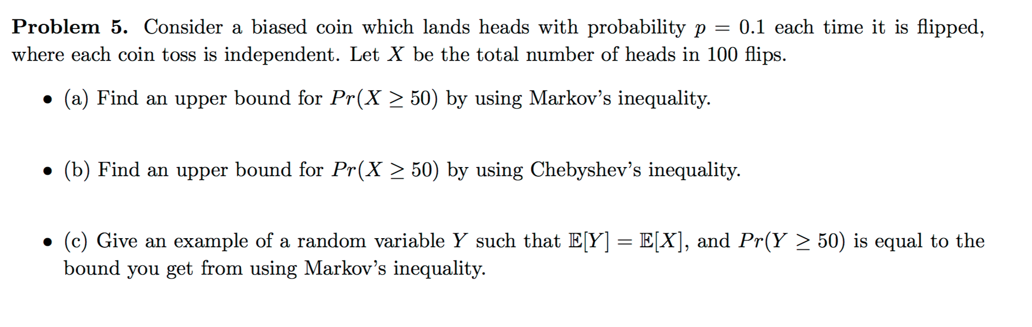 Solved Consider a biased coin which lands heads with | Chegg.com