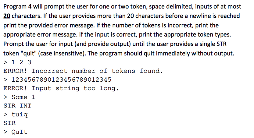 Solved Program 4 will prompt the user for one or two token, | Chegg.com