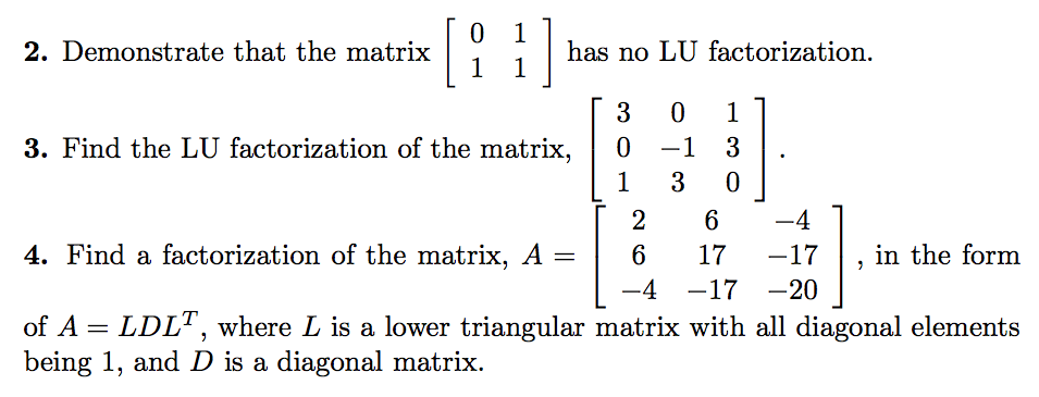 Solved Demonstrate that the matrix has no LU factorization. | Chegg.com