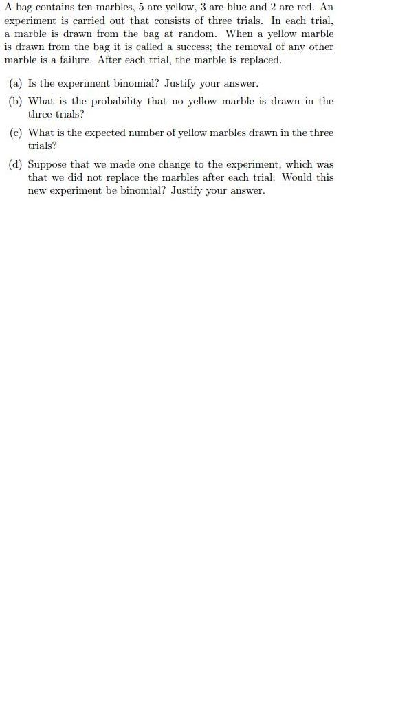 Solved A bag contains ten marbles, 5 are yellow, 3 are blue | Chegg.com