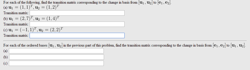 Solved For each of the following, find the transition matrix | Chegg.com