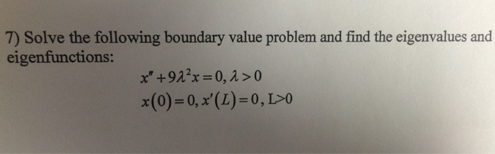 Solved Solve the following boundary value problem and find | Chegg.com