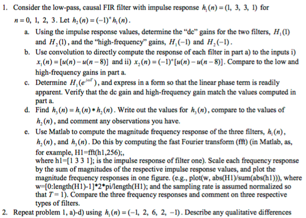 Consider the low-pass, causal FIR filter with impulse | Chegg.com