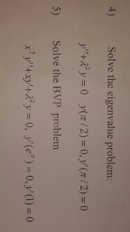 Solved Solve the eigenvalue problem: y"+lambda^2 y = 0 | Chegg.com