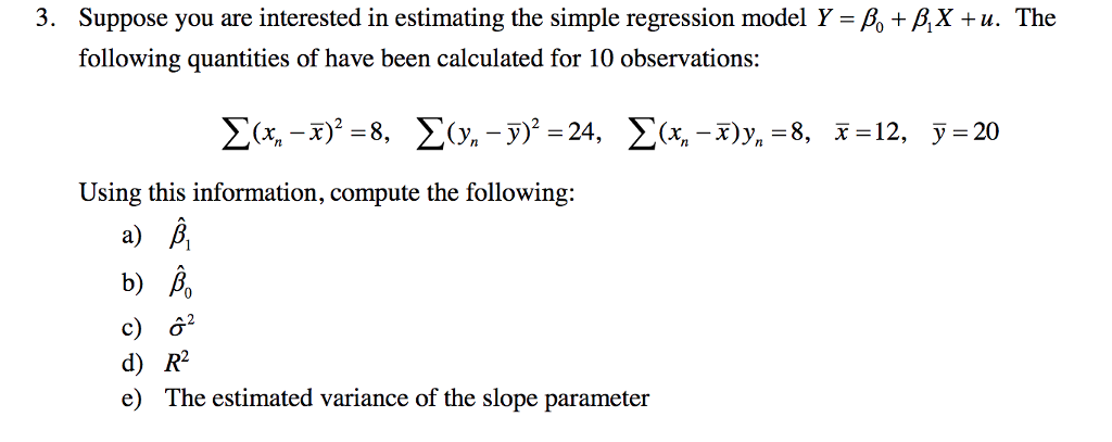 Solved 3. Suppose you are interested in estimating the | Chegg.com