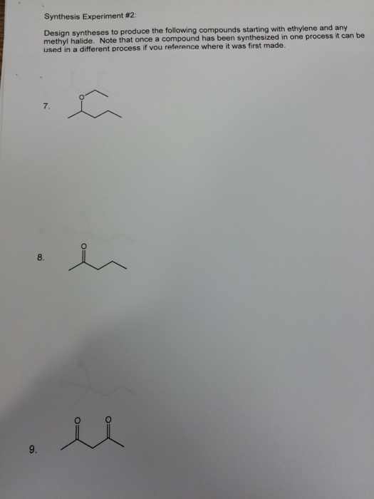 Solved Synthesis Experiment #2 Design syntheses to produce | Chegg.com