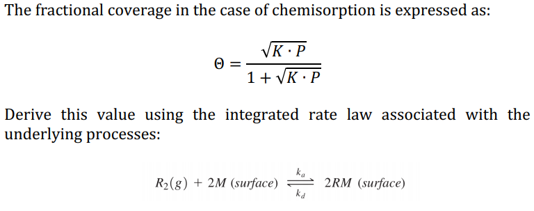 Solved The fractional coverage in the case of chemisorption | Chegg.com