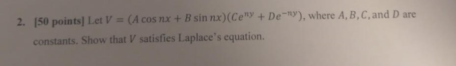 Solved 2. 1 50 points] Let V (A cos nx + B sin nx)(Cey + | Chegg.com