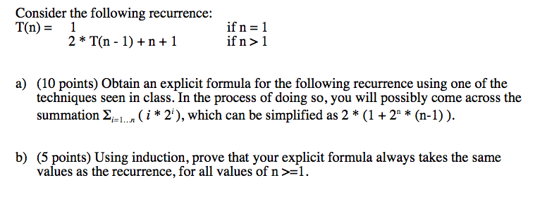 Solved Consider the following recurrence: T (n)= 1/2 * T (n | Chegg.com