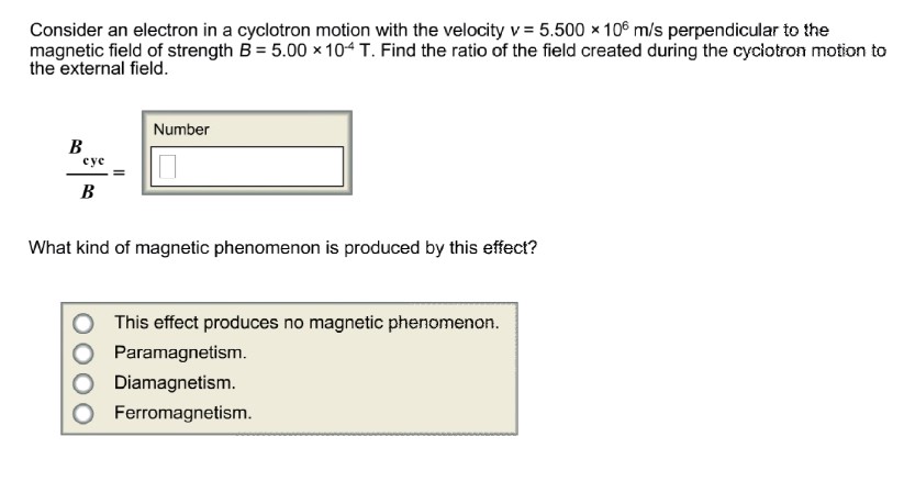 Solved Consider an electron in a cyclotron motion with the | Chegg.com