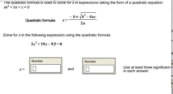 Solved The quadratic formula is used to solve tor x in | Chegg.com