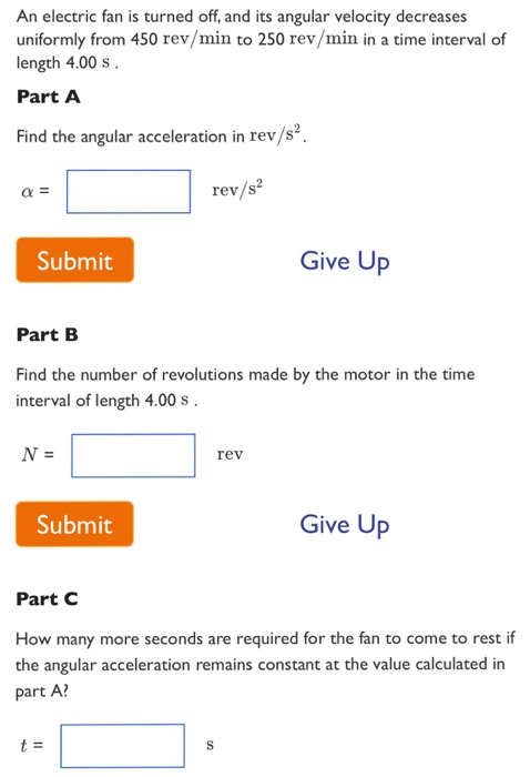 Solved An electric fan is turned off, and its angular | Chegg.com