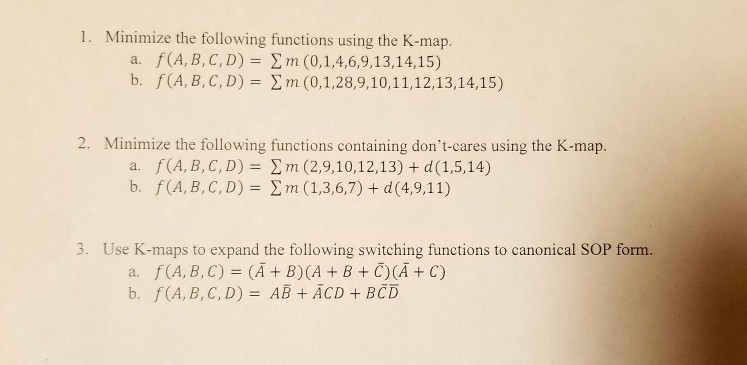 Solved 1. Minimize the following functions using the K-map. | Chegg.com