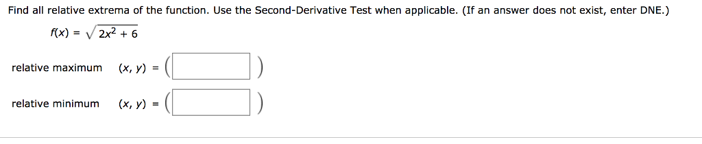 Solved Find all relative extrema of the function. Use the | Chegg.com