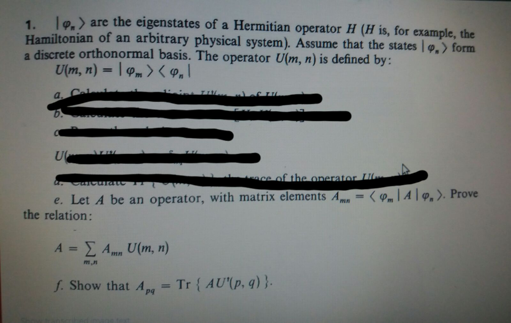 Solved |phi_n > are the eigenstates of a Hermitian operator | Chegg.com