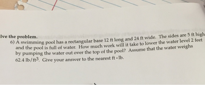 Solved A swimming pool has a rectangular base 12 ft long and | Chegg.com