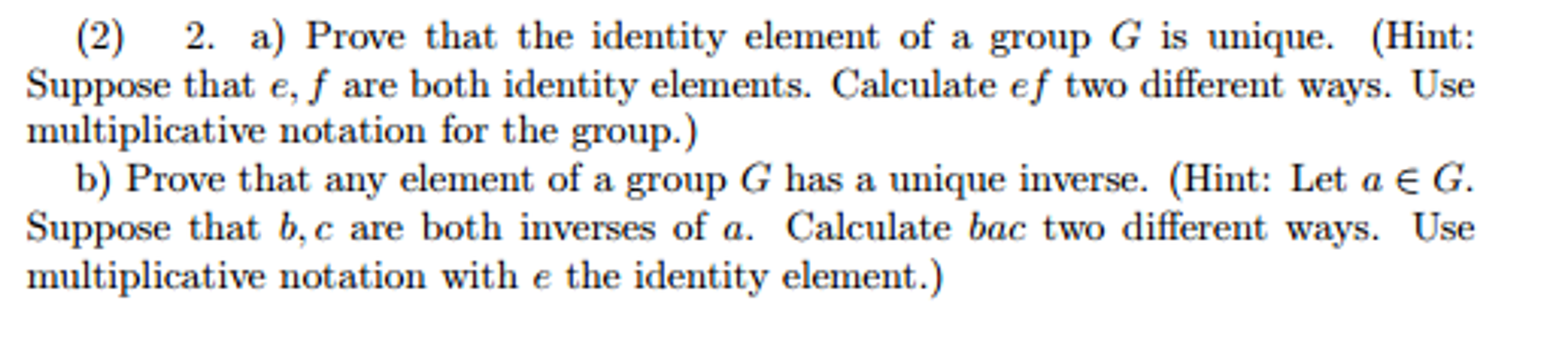 Solved Prove that the identity element of a group G is | Chegg.com