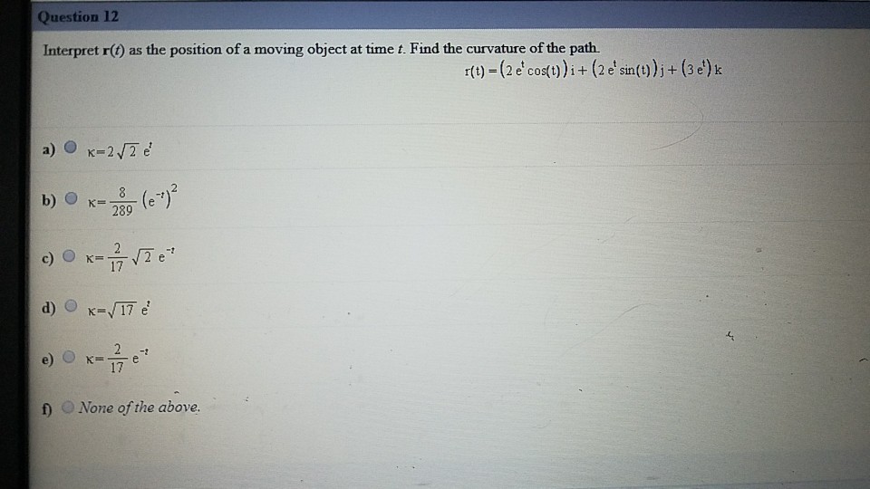 Solved Question 12 Interpret r() as the position of a moving | Chegg.com