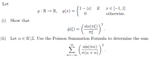 Solved Let zel-1, 1] otherwise. if g:R?R, g(z) =,1-kl (i) | Chegg.com