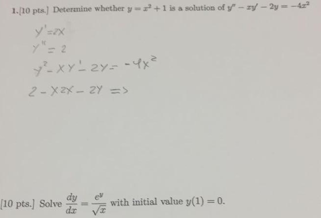 Solved 1. Determine whether y = x2 + 1 is a solution of y'' | Chegg.com