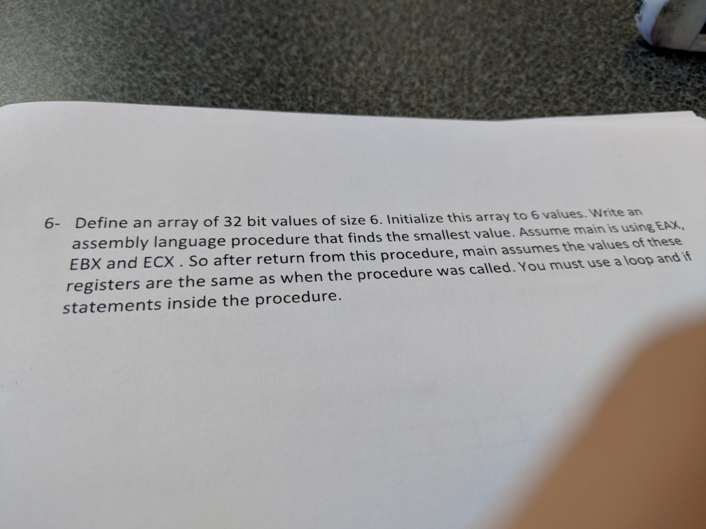 Solved 6- Define an array of 32 bit values of size 6. | Chegg.com