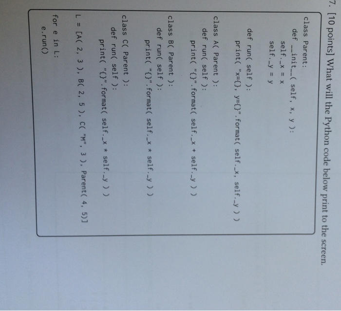 Solved What will the Python code below print to the screen. | Chegg.com